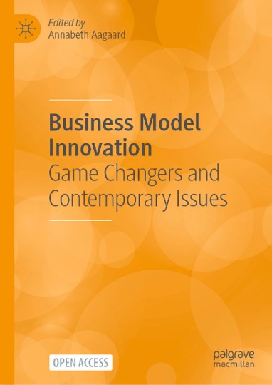 New Edited Book on “Business Model Innovation – Game Changers and ...